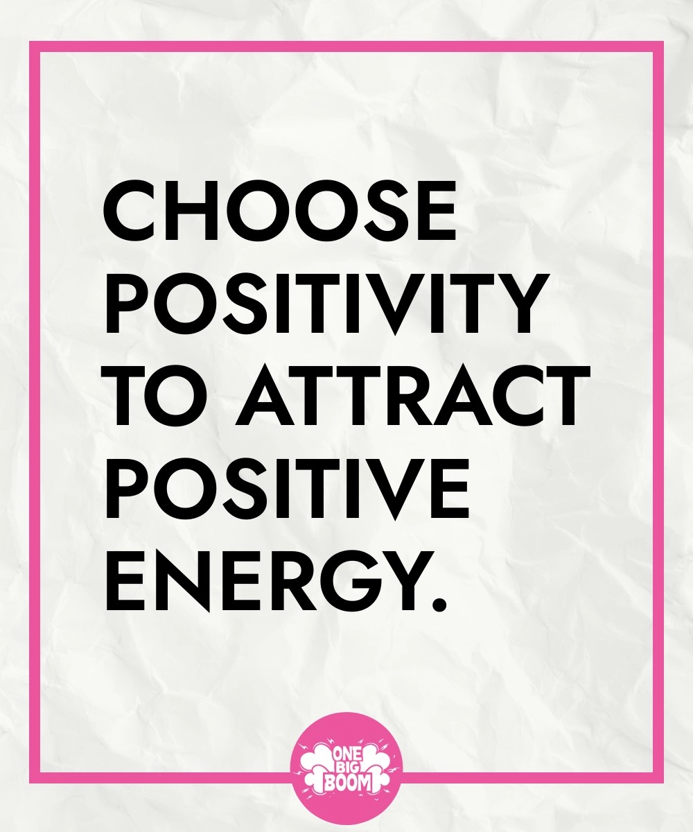 Positive Energy Quotes: Uplifting Sayings To Inspire Your Day | One Big ...