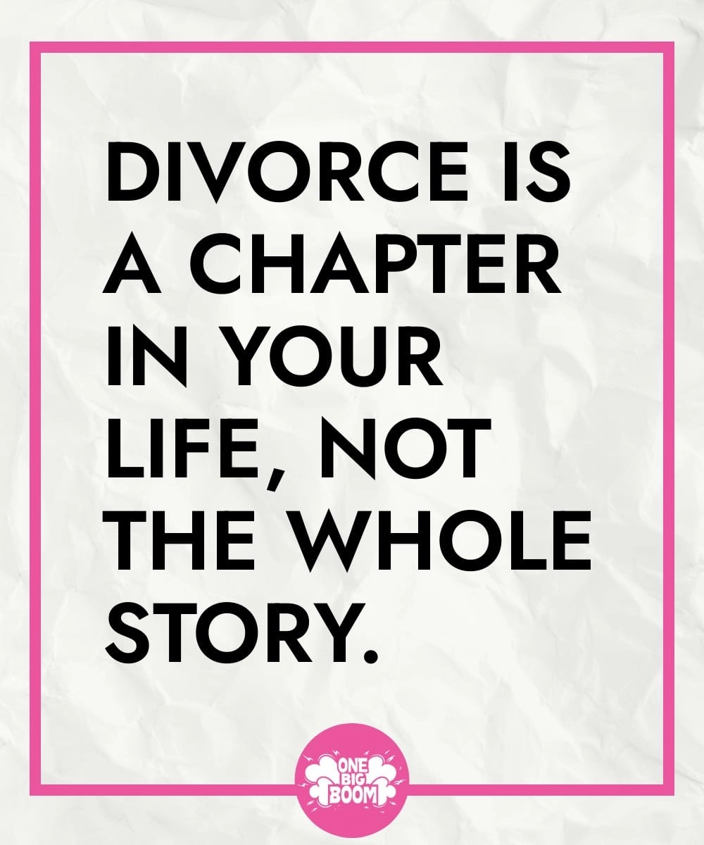 Divorce Quotes: Uplifting And Inspiring Words For Healing | One Big Boom